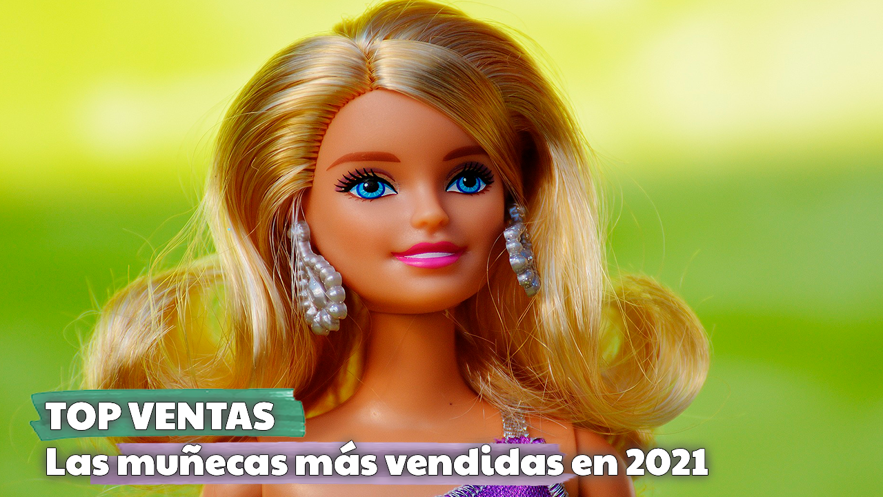Las muñecas más vendidas en 2021 – Sorpresas Divertidas Shop